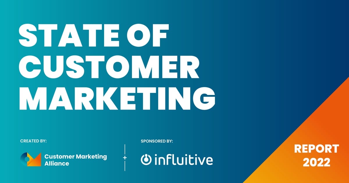 State of Customer Marketing Report 2022